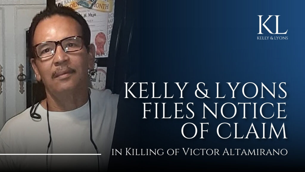 Kelly & Lyons Files Notice of Claim in Killing of Victor Altamirano ...